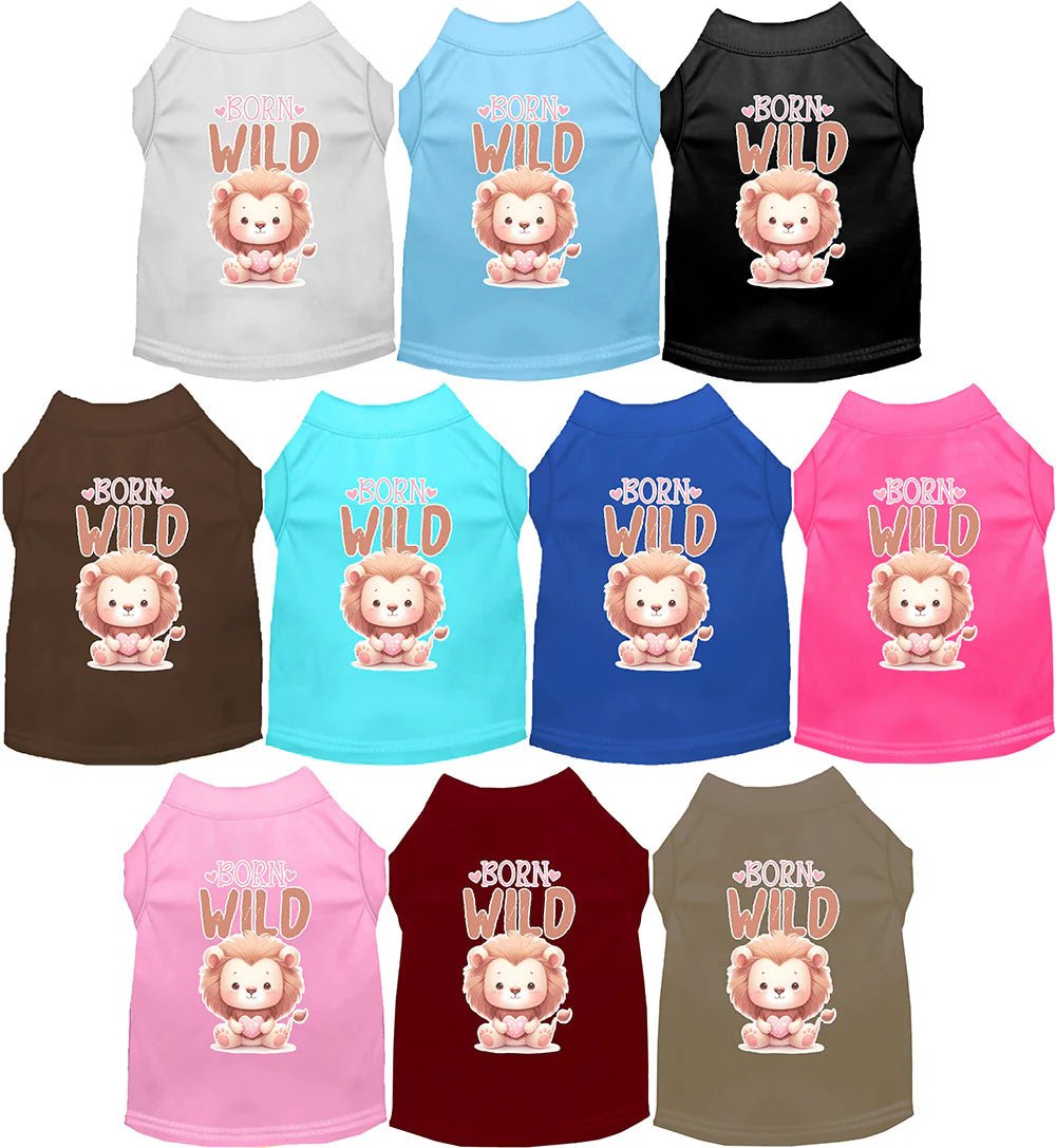 Born Wild Screen Print Dog Shirt in Many Colors - Posh Puppy Boutique
